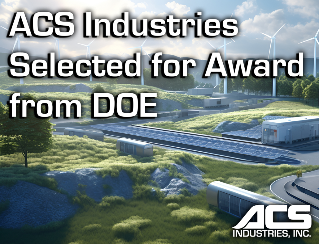 ACS Industries Selected for Award from Department of Energy - ACS ...